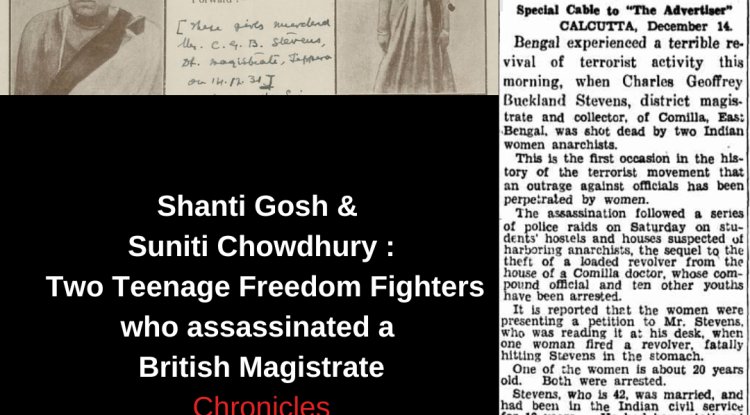Santi Ghosh and Suniti Choudhury: Two Teenage (15 and 16 years old ) Freedom Fighters ...